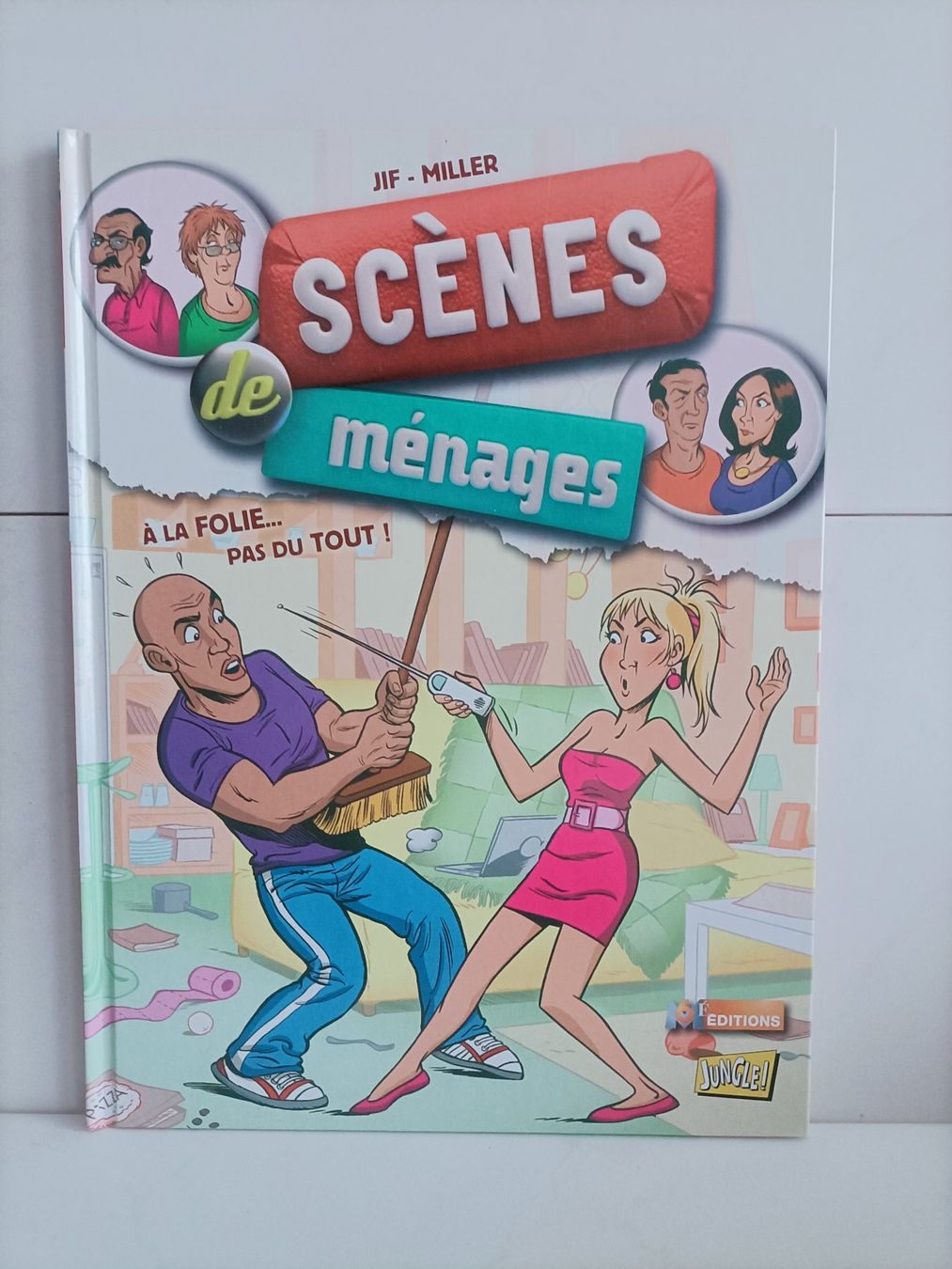 BD Scènes de ménages -1- A la folie... Pas du tout ! / Jif - (D ...