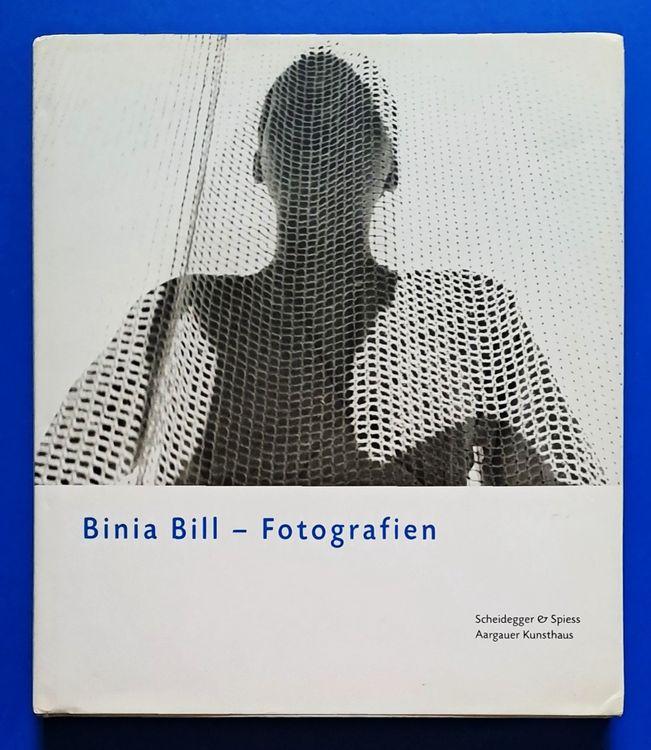 Binia Bill: Fotografien 1930 - 1942. Erstausgabe 2004 | Kaufen auf Ricardo