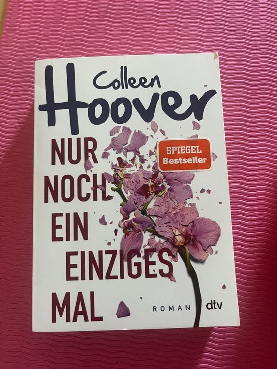 Colleen Hoover - Nur noch ein einziges Mal (Gebraucht) in Spreitenbach ...