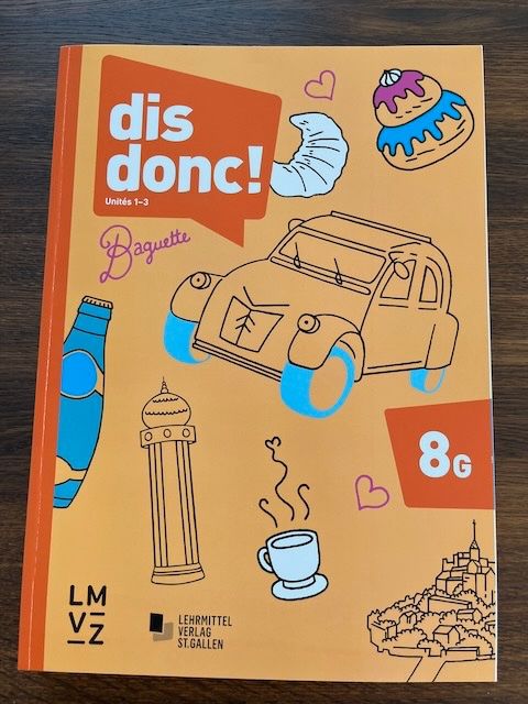 Dis donc! Französisch Lehrmittel, 8. Klasse (Unités 1-6) (Neu (gemäss ...