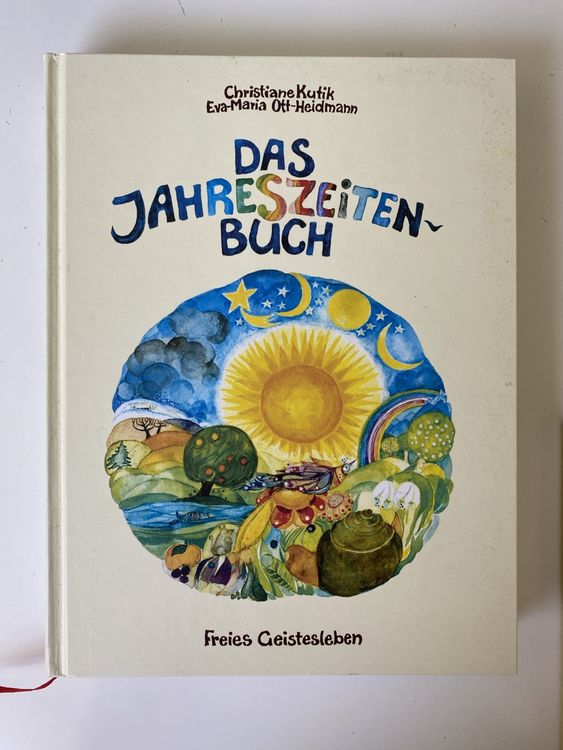 Das Jahreszeitenbuch - Christiane Kutik, Eva M. Ott-Heidmann (D'occasion) à pour CHF 2 – avec ...
