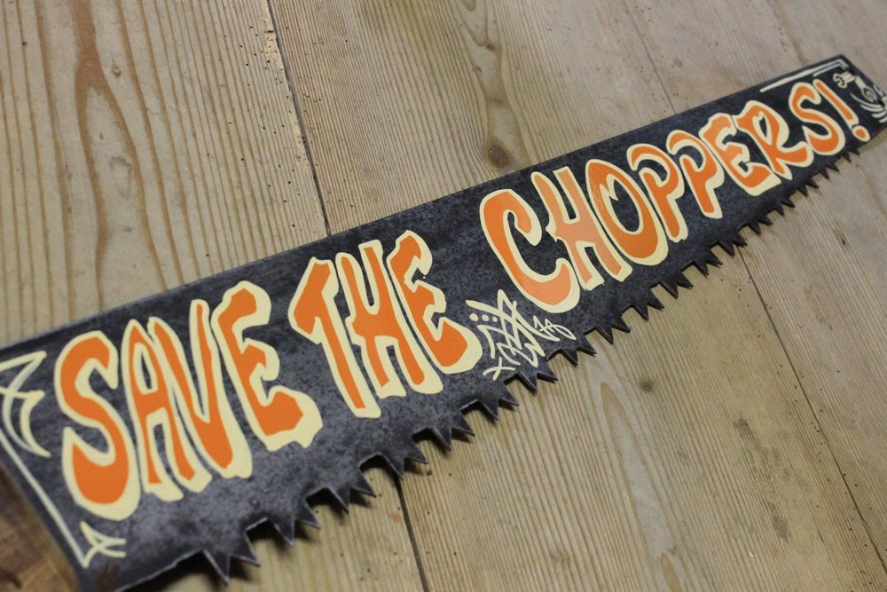 Säge " Save the Choppers!" Handmade!!! (Neu (gemäss Beschreibung)) in ...