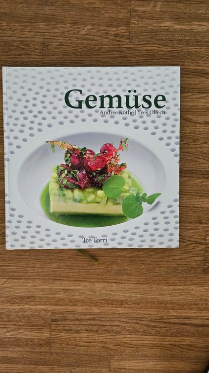Gemüse Kochbuch von Andree Köthe und Yves Ollech (Gebraucht) in Zürich ...