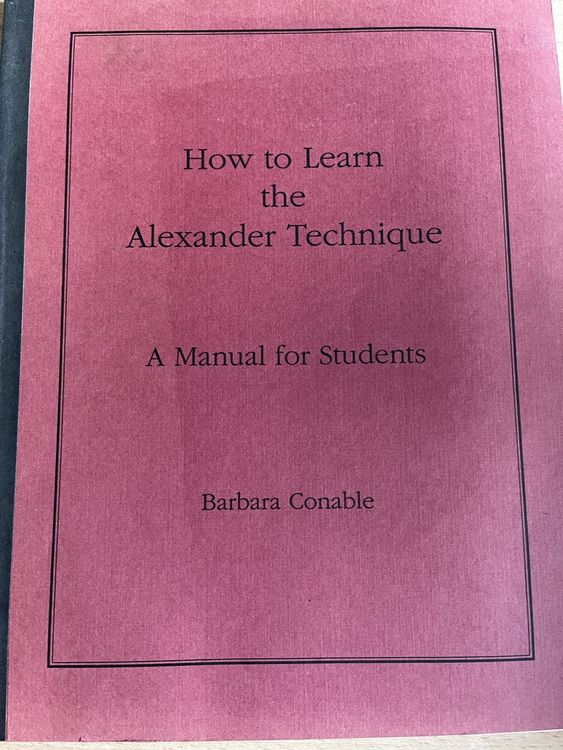 Barbara Conable, how to learn AlexanderTechnik | Kaufen auf Ricardo