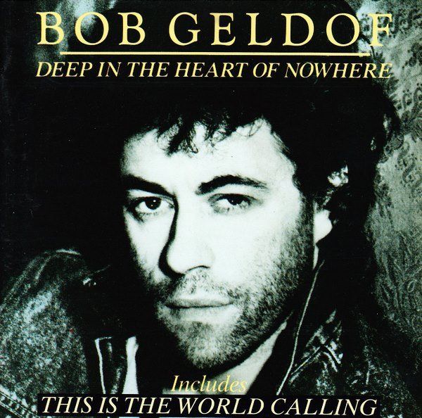 Bob Geldof – Deep In The Heart Of Nowhere | Kaufen auf Ricardo