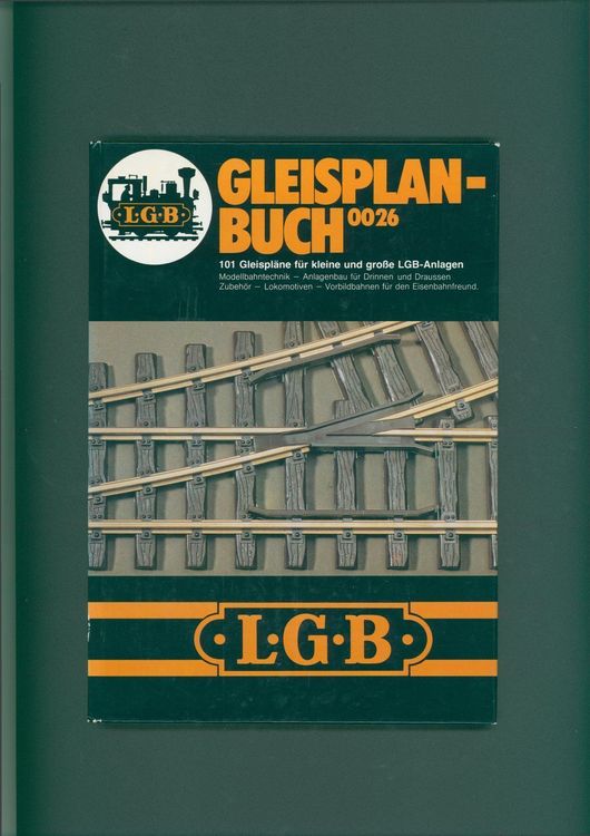 Gleisplanbuch Lgb | Modellbahn: die LGB®–Gleisgeometrie – VWJNN