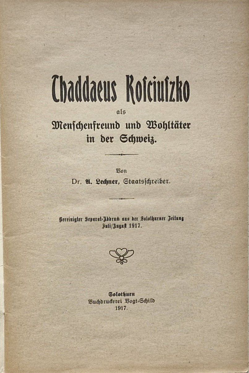 Kosciuszko, Menschenfreund & Wohltäter in Solothurn (1917) (Gebraucht ...