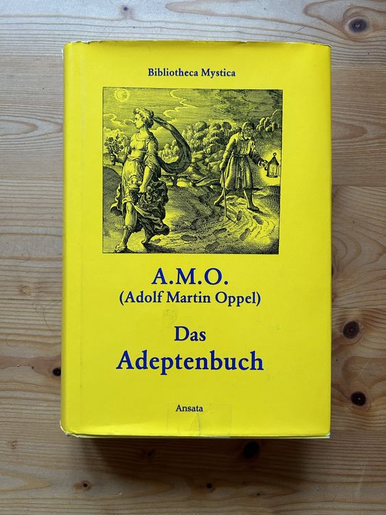 Das Adeptenbuch / Adolf Martin Oppel A.M.O (Gebraucht) in Himmelried ...