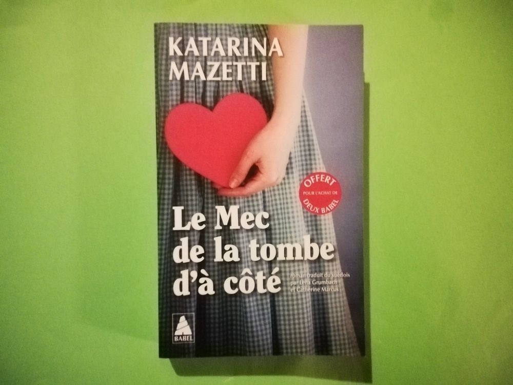 Roman Le mec de la tombe d'à côté. Katarina Mazetti | Kaufen auf Ricardo