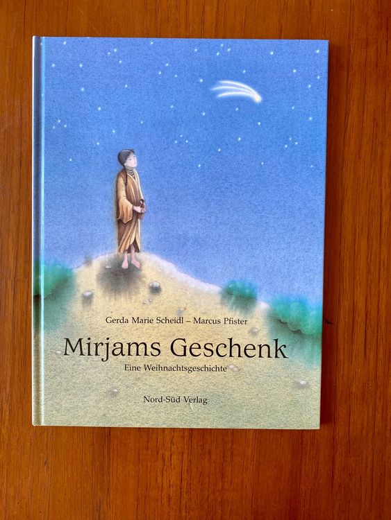 Mirjams Geschenk. Gerda Marie Scheidl, Marcus Pfister | Kaufen auf Ricardo