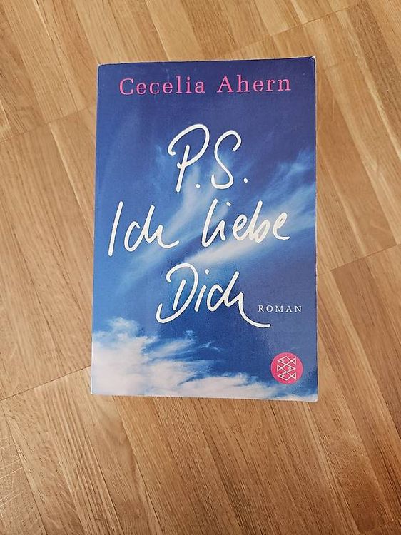 Cecelia Ahern - P.S. Ich liebe Dich - Roman (Gebraucht) in Müllheim ...