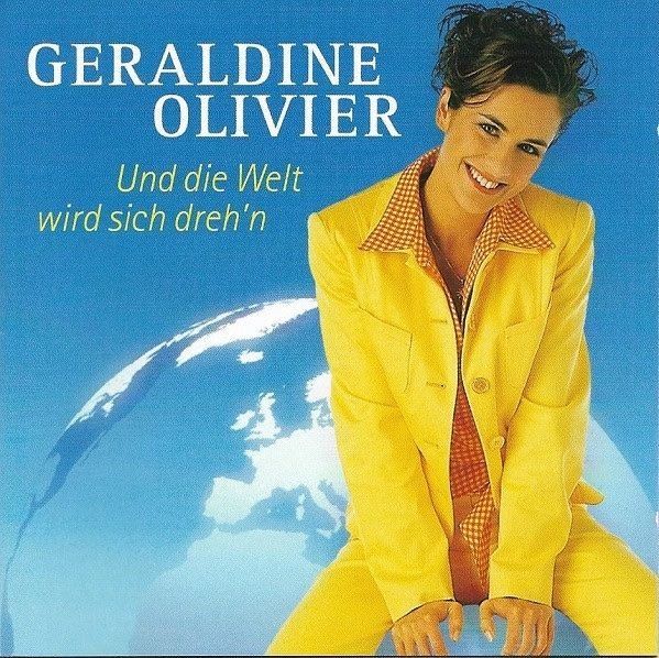 CD GERALDINE OLIVIER «Und die Welt wird sich dreh'n» (Neu und ...