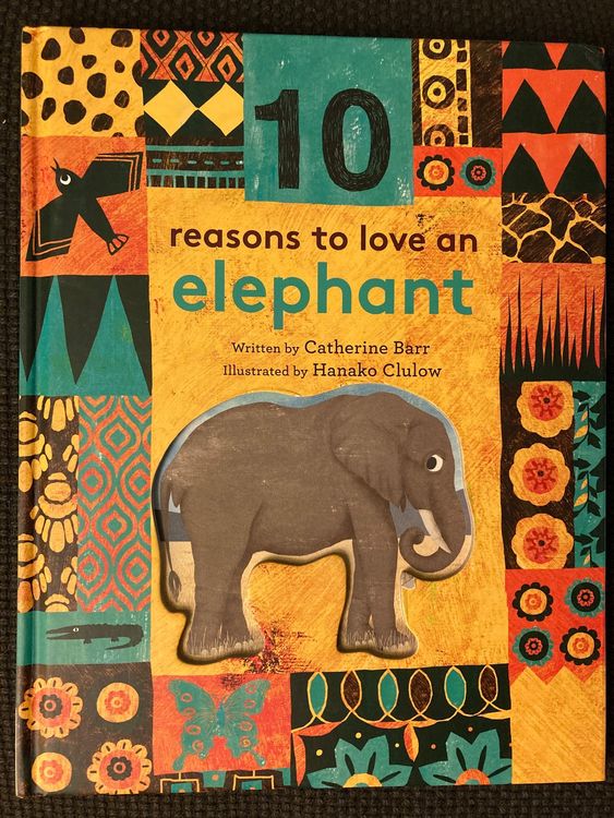 10 reasons to love an elephant (Kinderbuch englisch) (Gebraucht) in ...