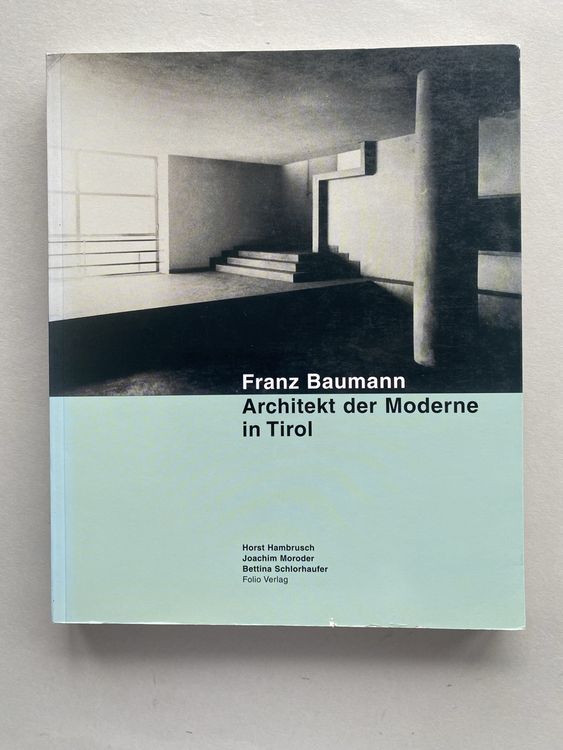Franz Baumann Architekt der Moderne Tirol (Gebraucht) in Zürich für CHF ...