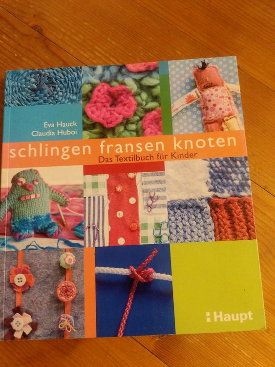 Textilbuch Kinder "Schlingen Fransen Knoten" Eva Hauck (Gebraucht) in ...
