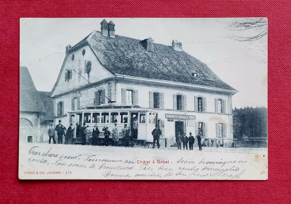 Chalet a Gobet - Chemon de Fer - Tramway - Auberge - 1908 (Gebraucht ...