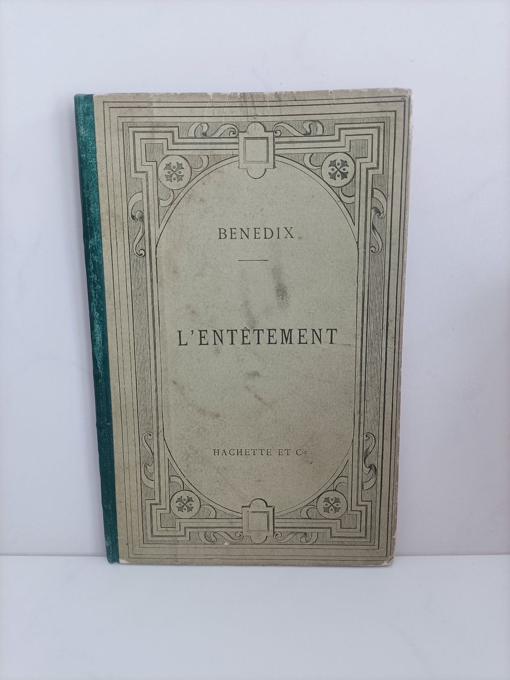 L'entêtement / Roderich Benedix / Hachette 1890 (D'occasion) à crans ...