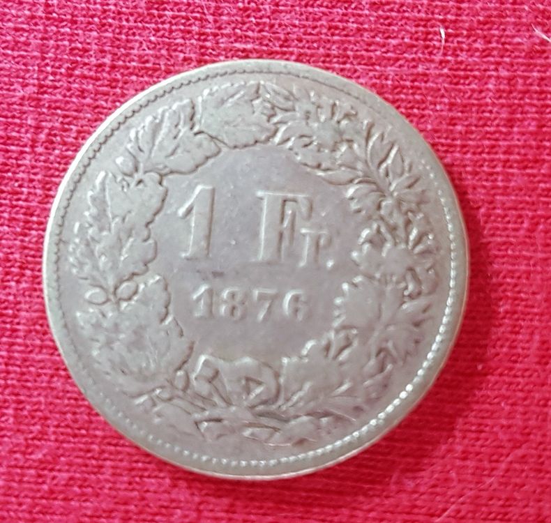 1 Franken 1876 uralte und seltene Silbermünze ab nur 1 Fr !! | Kaufen auf Ricardo