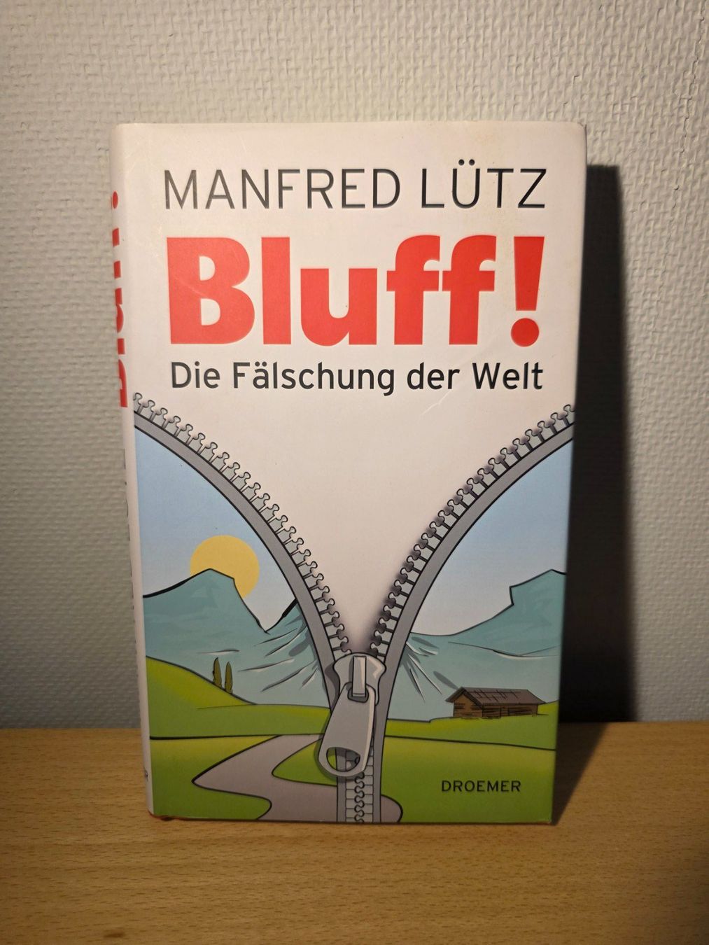 Manfred Lütz - Bluff! Die Fälschung der Welt - Top ! (Gebraucht) in ...