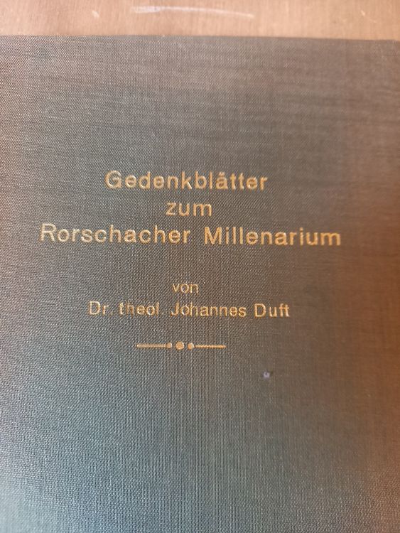 Gedenkblättter zum Rorschacher Millenarium von Dr. J. Duft (Gebraucht ...