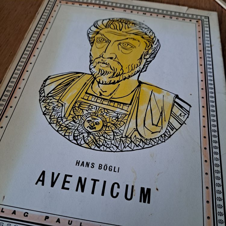 SCHWEIZER HEIMATBÜCHER AVENTICUM 1970 (Gebraucht) in Monthey für CHF 9 ...