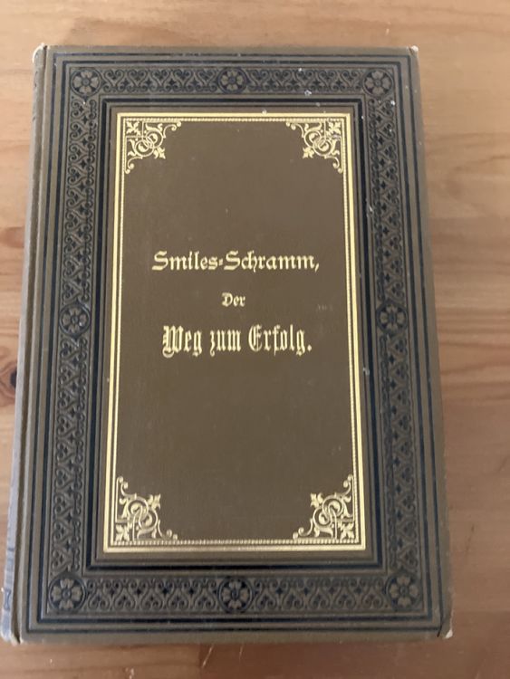 Der Weg zum Erfolg. Samuel Smiles. 1895 (Gebraucht) in Glarus für CHF 5 ...