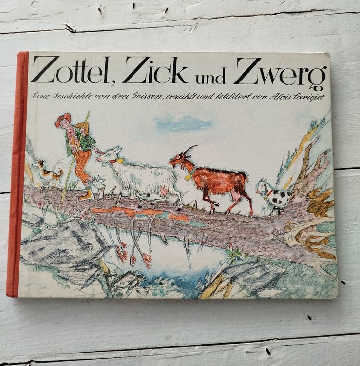 "Zottel, Zick und Zwerg" von Alois Carigiet | Kaufen auf Ricardo