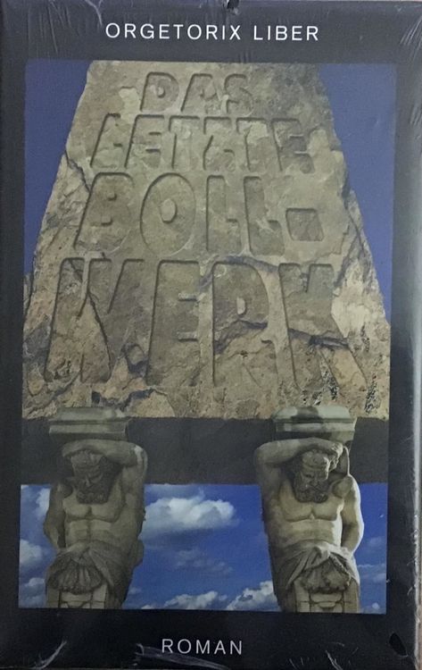 Orgetorix Liber, Das letzte Bollwerk (br (Neu und originalverpackt) in ...