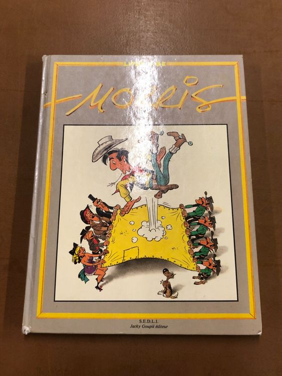 LUCKY LUKE °°°° MORRIS °°°° ( LE LIVRE D'OR DE LA BD ) (D'occasion) à ...