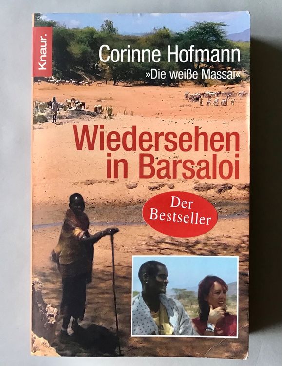 Wiedersehen in Barsaloi (Corinne Hofmann, die weisse Massai) (Gebraucht ...
