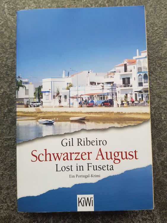 Schwarzer August / Lost in Fuseta / Gil Ribeiro / Portugal (Gebraucht) in Dietikon für CHF 4.9 ...