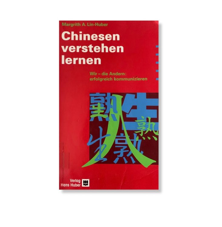Buch Chinesen verstehen lernen Verlag H.Huber (Gebraucht) in Basel für ...