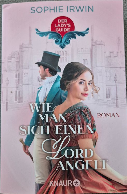 Sophie Irwin- Wie man sich einen Lord angelt (Gebraucht) in Götighofen ...