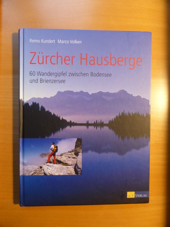 Wandern - Zürcher Hausberge - 60 Wandergipfel (Gebraucht) in Brunnadern für CHF 3 – mit ...
