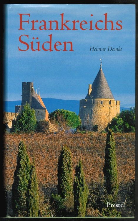 Prestel; Helmut Domke; Frankreichs Süden (Jakobsweg) (Neu (gemäss ...