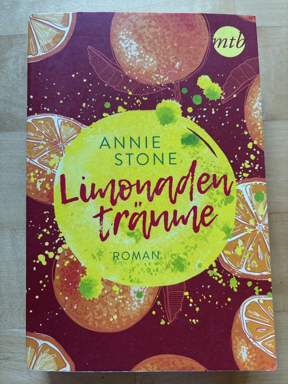 Limonadenträume - Annie Stone (Liebesroman) (Gebraucht) in Nürensdorf ...