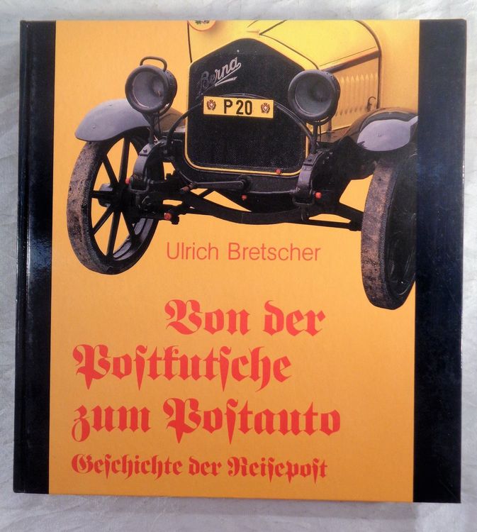 Von der Postkutsche zum Postauto / Geschichte der Reisepost (Gebraucht) in für CHF 10 – mit ...