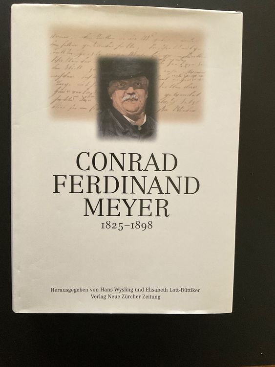 Conrad Ferdinand Meyer 1825-1898 (Gebraucht) in Bülach für CHF 8 – mit ...