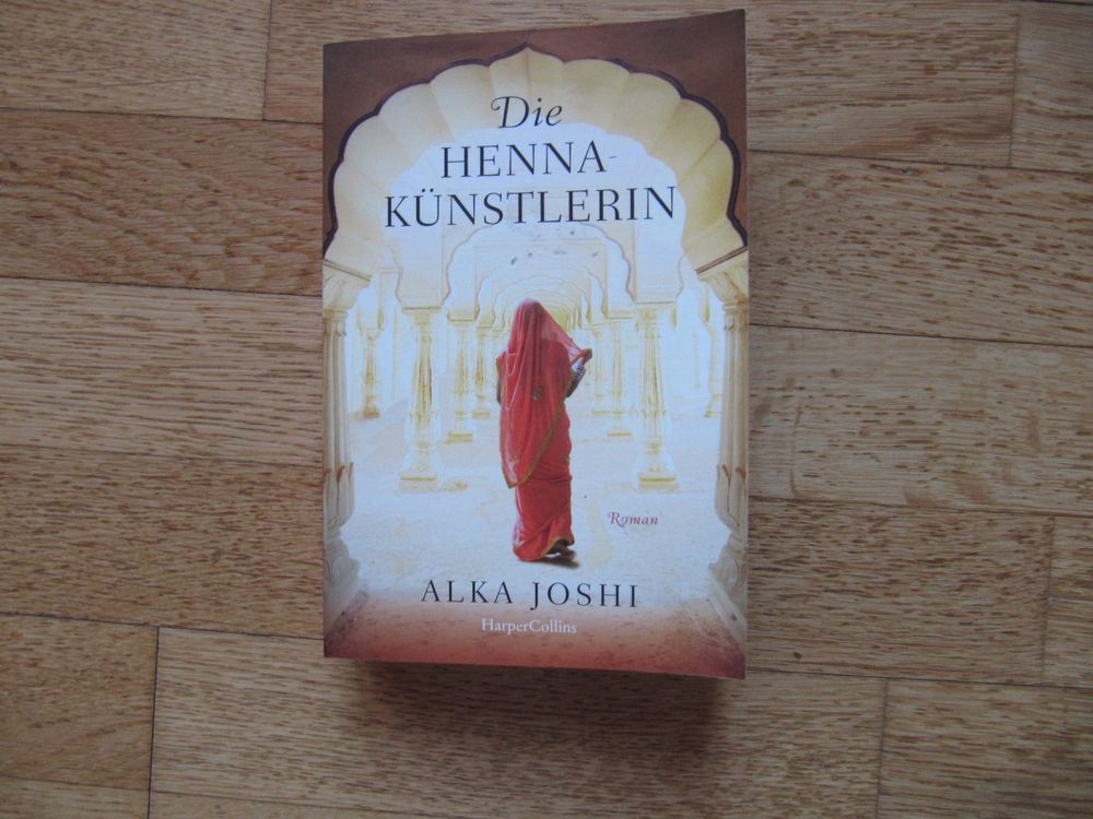 Die Hennakünstlerin / Alka Joshi - Roman (Neu (gemäss Beschreibung)) in ...