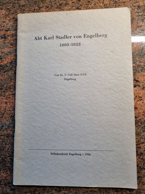 Abt Karl Stadler von Engelberg 1803-1822, Engelberg 1956?... | Kaufen ...