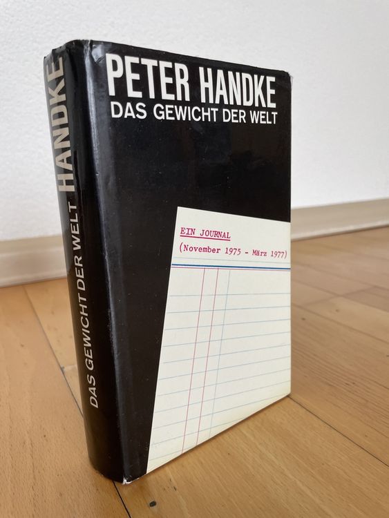 Peter Handke: Das Gewicht der Welt (Gebraucht) in Münchenstein für CHF ...