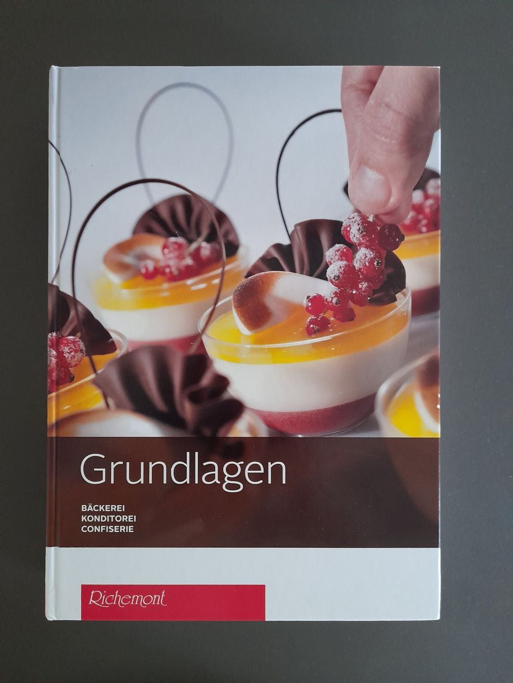 Grundlagen Bäckerei Konditorei Confiserie von Richemont (Gebraucht) in ...