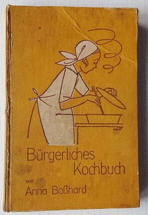 Bürgerliches Kochbuch der Schweiz, von Anna Bosshard (1939) | Kaufen auf Ricardo