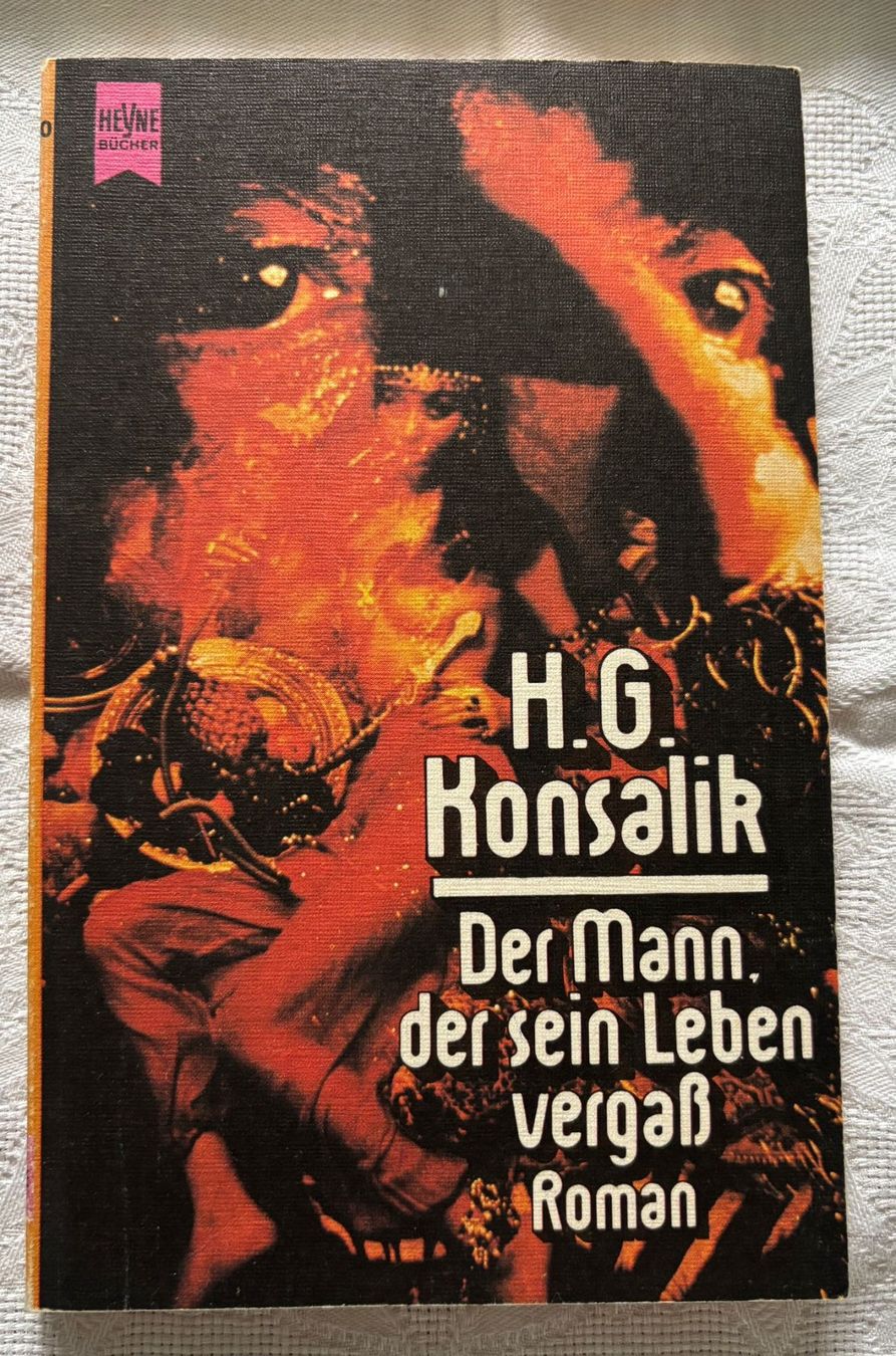 Der Mann der sein Leben vergass - H.G Konsalik (Gebraucht) in ...