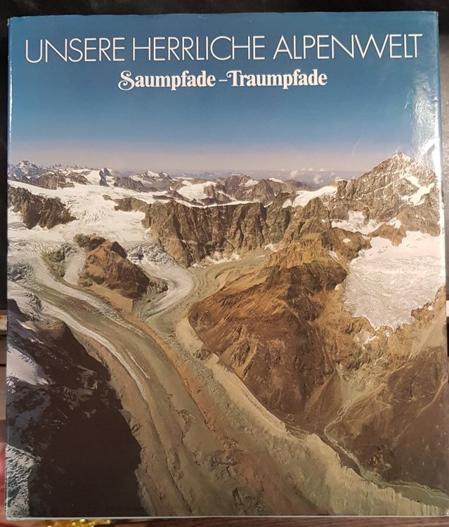 Unsere herrliche Alpenwelt Saumpfade - Traumpfade (Gebraucht) in Merenschwand für CHF 10 – nur ...