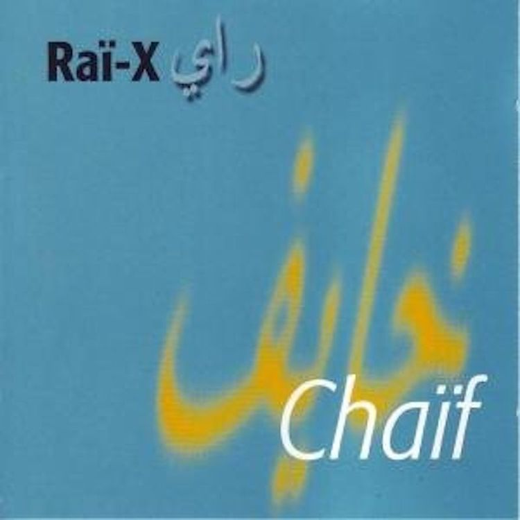 Chaïf CD von Rai-X (mit diversen Musiker/innen) 1998 (Neu (gemäss ...