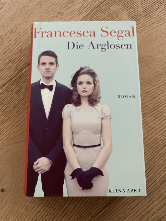 Die Arglosen - Francesca Segal | Kaufen auf Ricardo