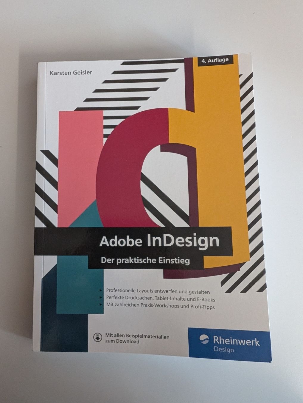 Adobe InDesign – Der praktische Einstieg, 4. Auflage 2020 (Neu (gemäss ...