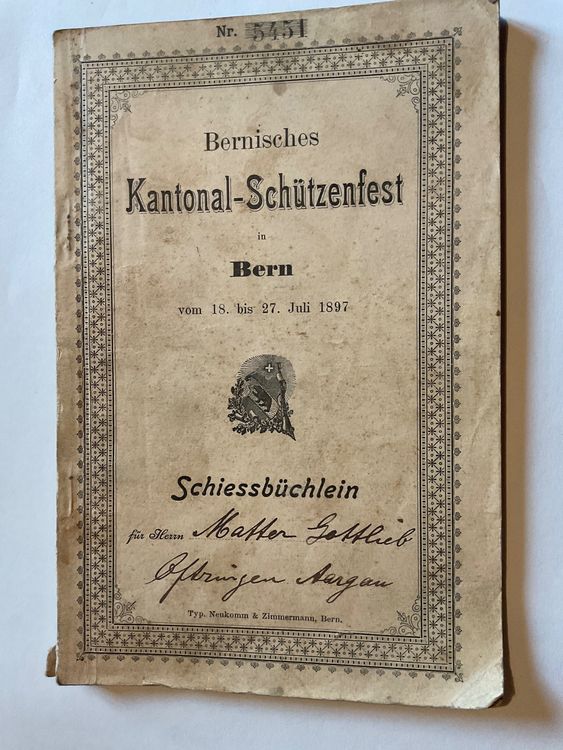 Bernisches Kantonal-Schützenfest 1897, Schiessbüchlein Bern! (Gebraucht) in Tecknau für CHF 49 ...