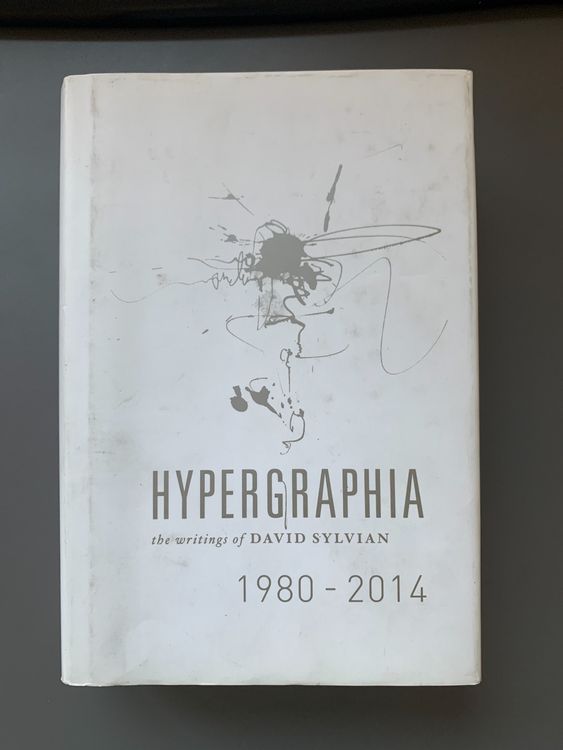 Hypergraphia - The writings of David Sylvian 1980 - 2014 (Gebraucht) in ...